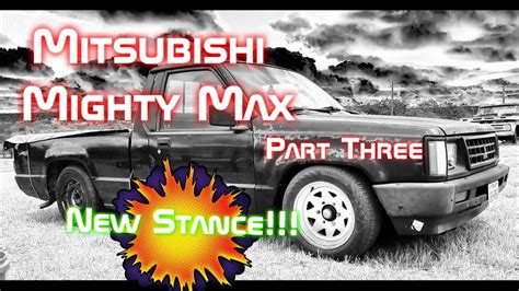 Mitsubishi Mighty Max Suspension Finally Done New Stance Part