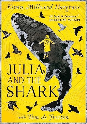 Julia And The Shark Hargrave Kiran Millwood Zvab