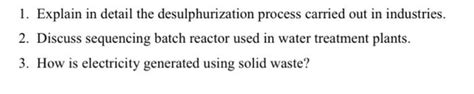 Solved 1 Explain In Detail The Desulphurization Process