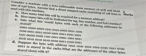 Solved Consider A Machine With A Byte Addressable Main