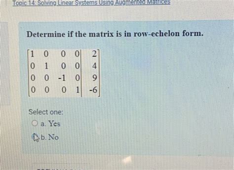 Solved Topic 14 Solving Linear Systems Using Augmented Matrices Determine If The Matrix Is In