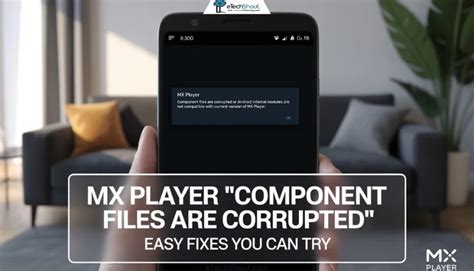 Mx Player ‘component Files Are Corrupted Error Heres How To Fix