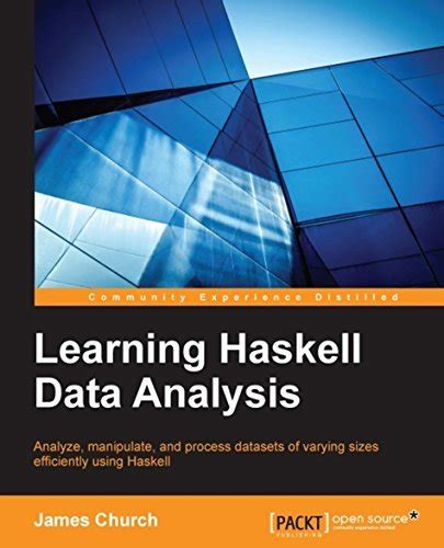 Learning Haskell Data Analysis By James Church Goodreads