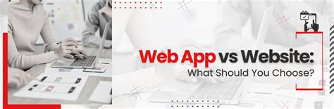Web App Vs Website What Should You Choose