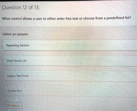Solved Question 12 Of 13 What Control Allows A User To Either Enter Free Text Or Choose From A