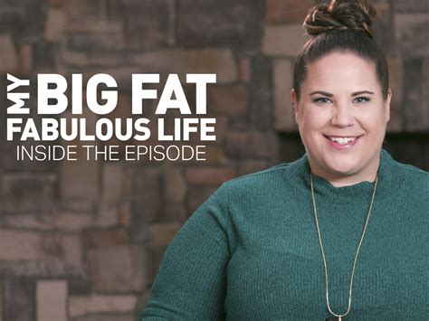 My Big Fat Fabulous Life Inside The Episode Watch Movies And Tv Shows