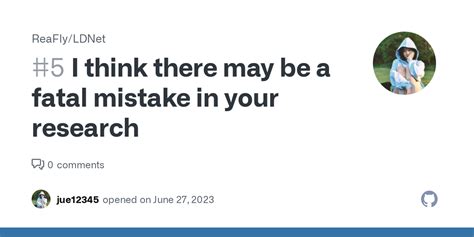 I Think There May Be A Fatal Mistake In Your Research · Issue 5 · Reaflyldnet · Github