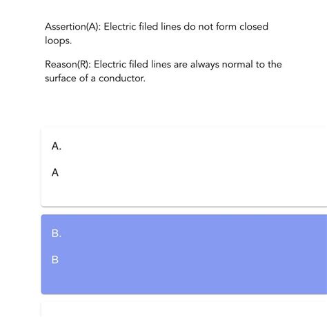 Answered Assertion A Electric Filed Lines Do Not Form Closed Loops