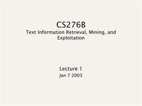 Ppt Cs276b Text Information Retrieval Mining And Exploitation