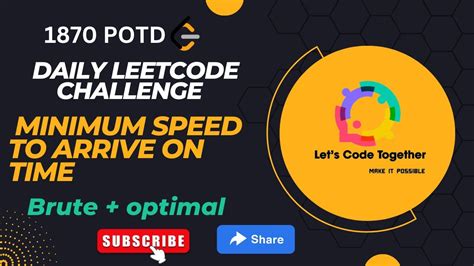 Minimum Speed To Arrive On Time Binary Search Daily Leetcode Challenge Leetcode 1870
