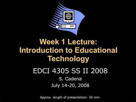 Week 1 Lecture Intro To Ed Tech Ppt