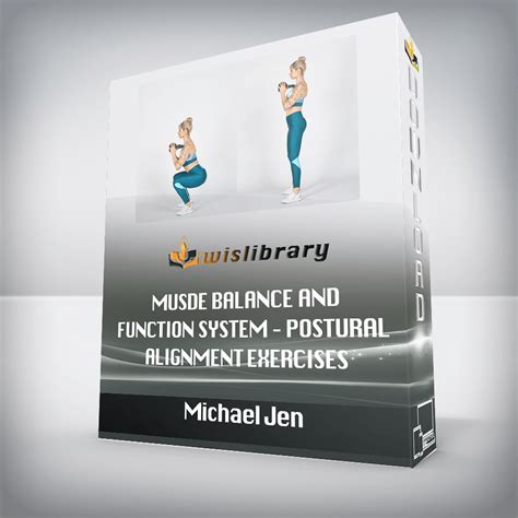 Michael Jen Musde Balance And Function System Postural Alignment Michael Jen Musde Balance And Function System Postural Alignment