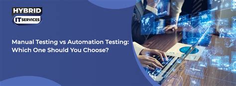 Manual Testing Vs Automation Testing Which One Should You Choose