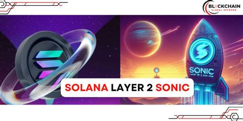 Why Solana Layer 2 Sonic Is The Key To High Performance Gaming
