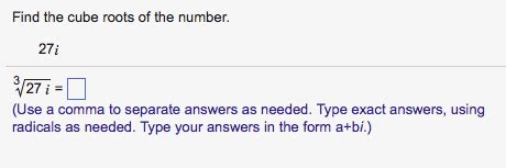 Solved Find The Cube Roots Of The Number 27i 3 Squareroot Chegg Com