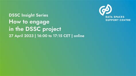 Dssc Insights Series How To Engage In The Dssc Project Gaia X A
