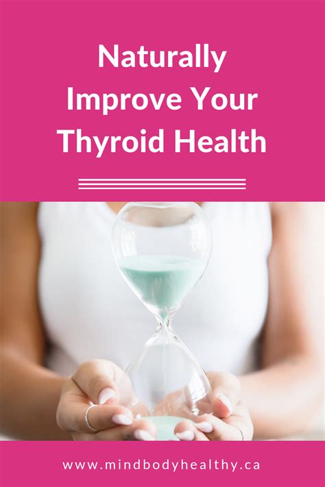 Naturally Improve Thyroid Health Mind Body Healthy Holistic Nutrition