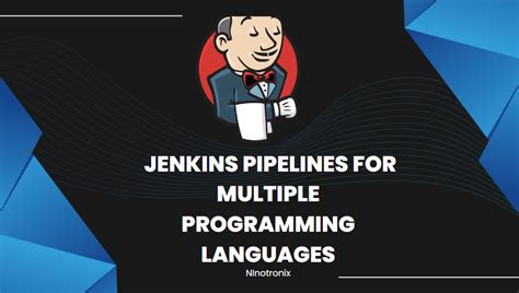 Effortlessly Automate Your Builds And Deployments A Complete Guide To Jenkins Pipelines For