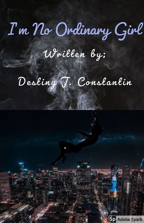 Im No Ordinary Girl By Destiny Constantin Booklife