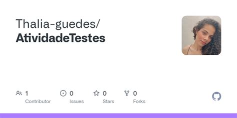 GitHub Thalia Guedes AtividadeTestes