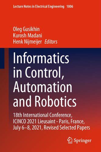 Informatics In Control Automation And Robotics 18th International