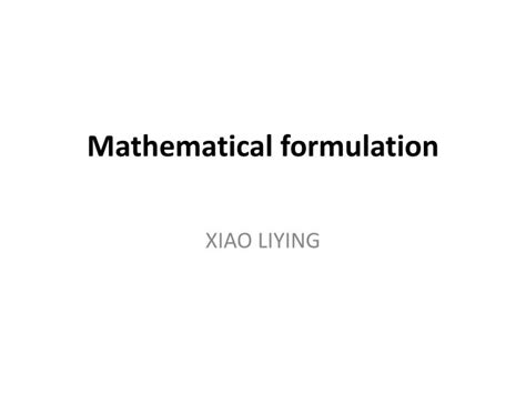 Ppt Mathematical Formulation Powerpoint Presentation Free Download