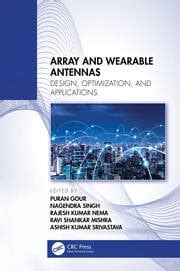Array And Wearable Antennas Design Optimization And Applications