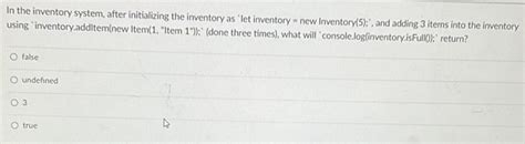 In The Inventory System After Initializing The Inventory As Let Inventory New Inventory