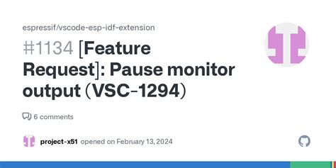 Feature Request Pause Monitor Output Vsc 1294 · Issue 1134 · Espressifvscode Esp Idf
