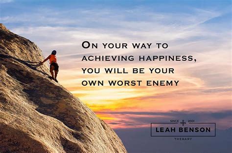 You Are Your Own Worst Enemy On Your Path To Happiness