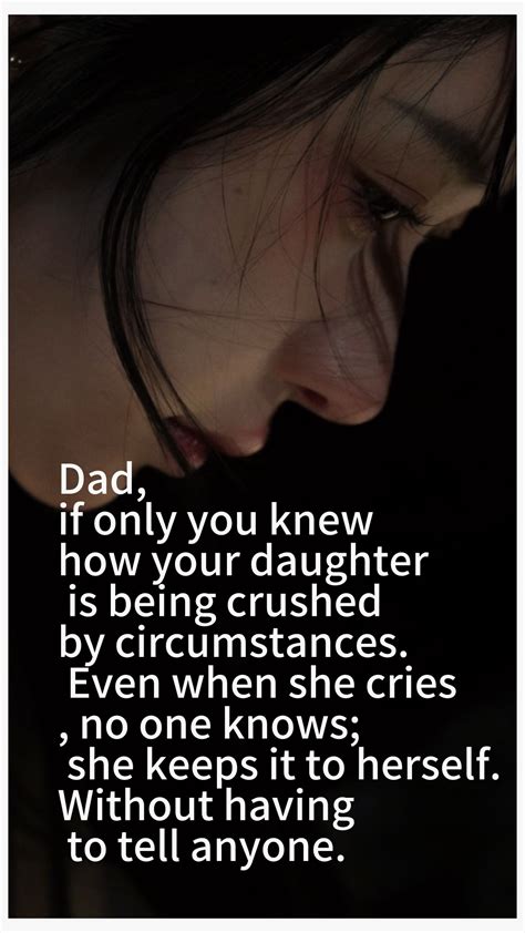 Quotes Of Life Dad If Only You Knew How Your Daughter Is Being