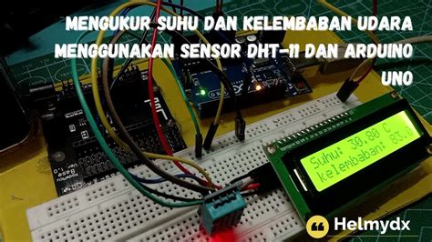 Mengukur Suhu Dan Kelembaban Udara Menggunakan Sensor Dht 11 Dan