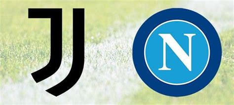 Come Vedere Juventus Napoli In Diretta Streaming Serie A