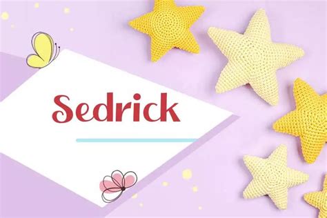 Sedrick Name Meaning A Complete Guide For 2025