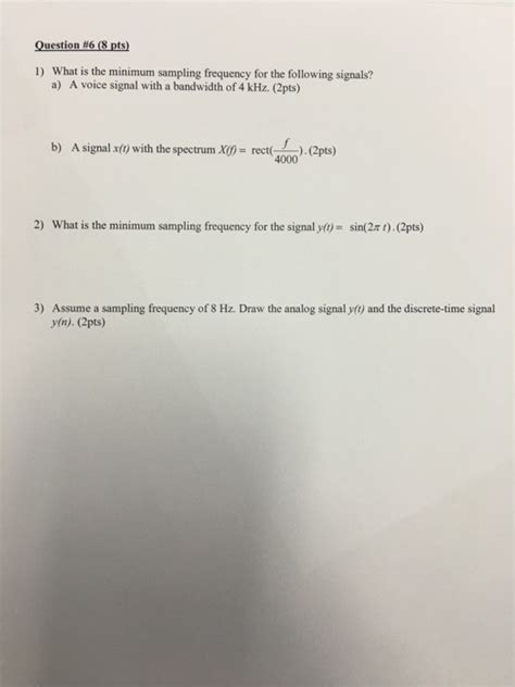 Solved Question 6 8 Pts 1 What Is The Minimum Sampling