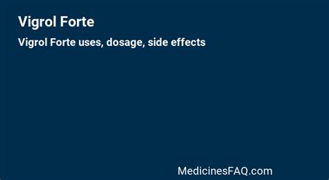 Vigrol Forte Uses Dosage Side Effects Food Interaction And Faq
