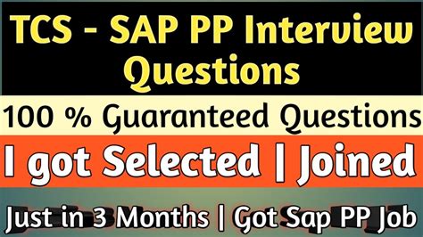 Sap Pp Freshers Interview Questions 2023 Tcs Pp Interview Questions Sap Production