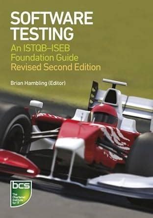 Software Testing An ISTQB ISEB Foundation Guide Amazon Co Uk Hambling Brian Morgan Peter