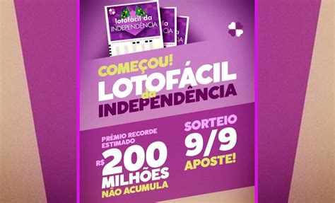 Prêmios Da Lotofácil Da Independência Está Estimado Em R 200 Milhões E