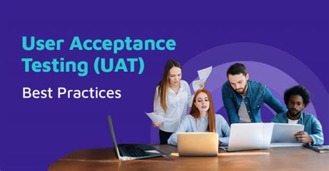 User Acceptance Testing Best Practices For A Flawless Release