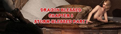 Dragon Blessed Chapter 5 Storm Blessed Part 1 Tales Of The 6th Era Loverslab