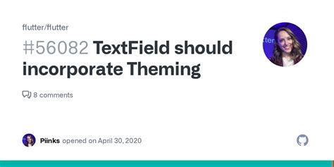 TextField Should Incorporate Theming Issue Flutter Flutter GitHub