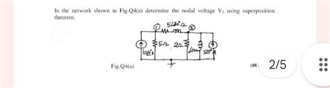 Solved In The Network Shown In Fig Q4 A ﻿determine The