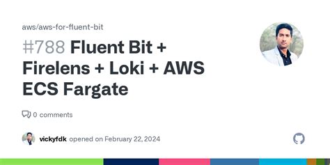 Fluent Bit Firelens Loki Aws Ecs Fargate · Issue 788 · Awsaws For Fluent Bit · Github