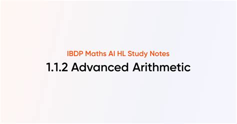 Advanced Arithmetic 112 Ib Dp Maths Ai Hl Tutorchase