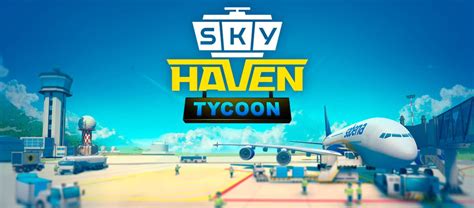 sky haven tycoon airport simulator v1 1 2 316 торрент