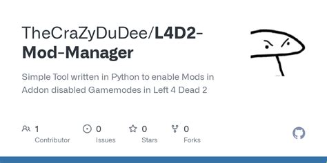 github thecrazydudee l4d2 mod manager simple tool written in python to enable mods in addon