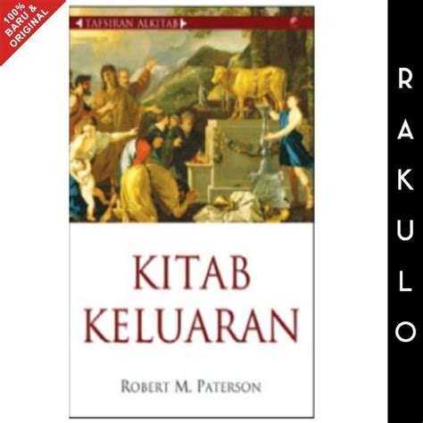 Jual Buku Tafsiran Alkitab Kitab Keluaran Robert M Paterson Di
