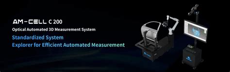 Scantech Releases Optical Automated 3d Measurement System Am Cell C200 Metalworking