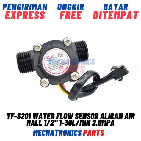 Jual Sensor Aliran Air Yf S201 Water Flow Hall 1 2 1 30l Min 2 0mpa